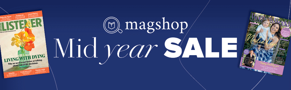 NZ Mid Year Sale 2024 : Magazine Subscriptions | Magshop New Zealand